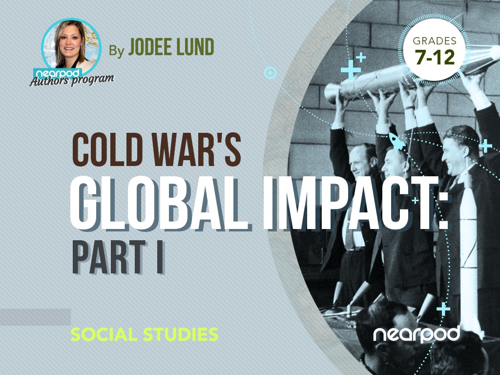 Cold War's Global Impact: Part I