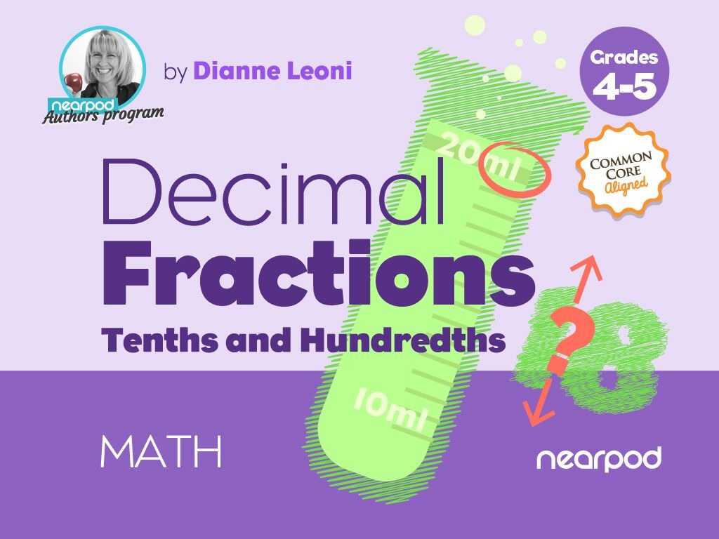 Decimal Fractions: Tenths and Hundredths