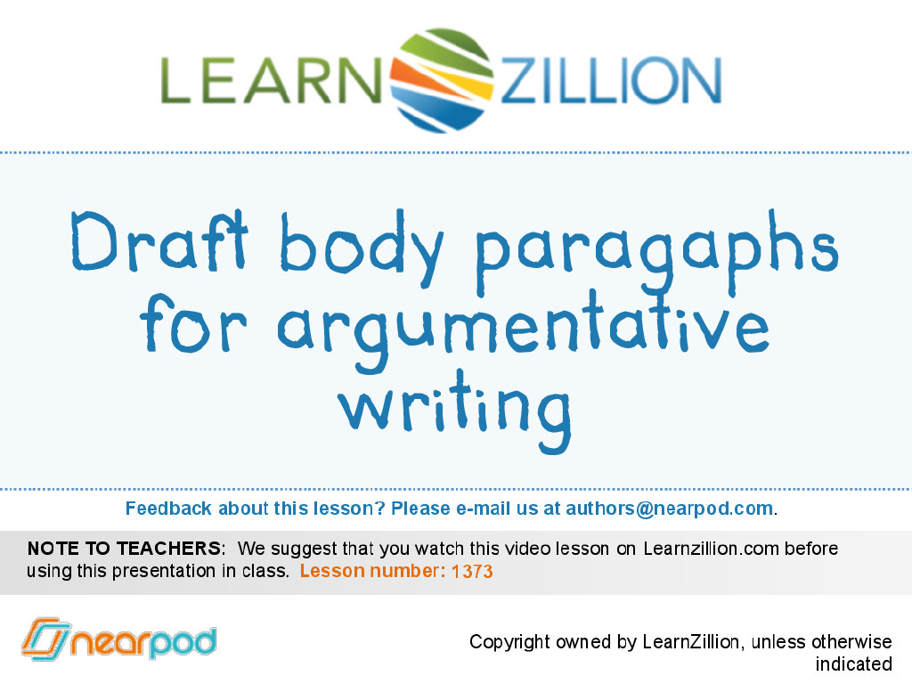 Draft body paragaphs for argumentative writing