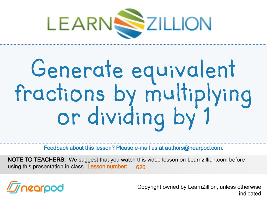 Generate Equivalent Fractions By Multiplying Generate Equivalent Fractions By Multiplying