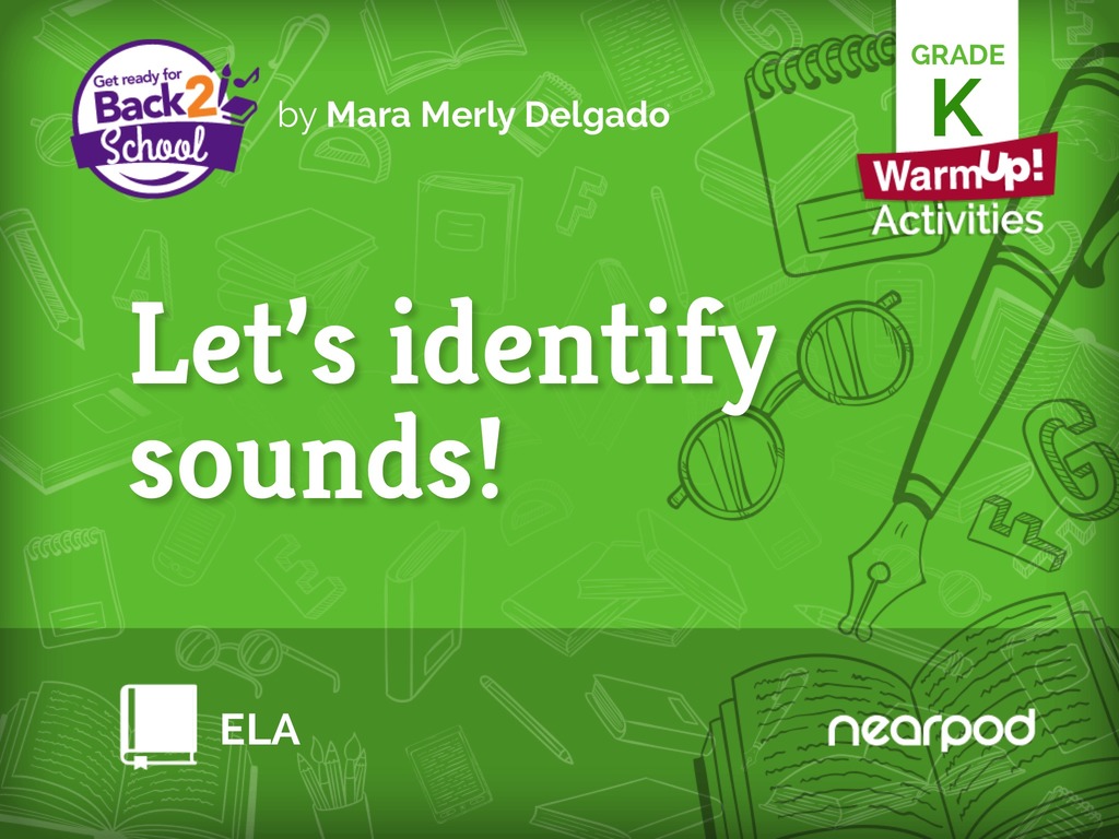 Let's identify sounds!