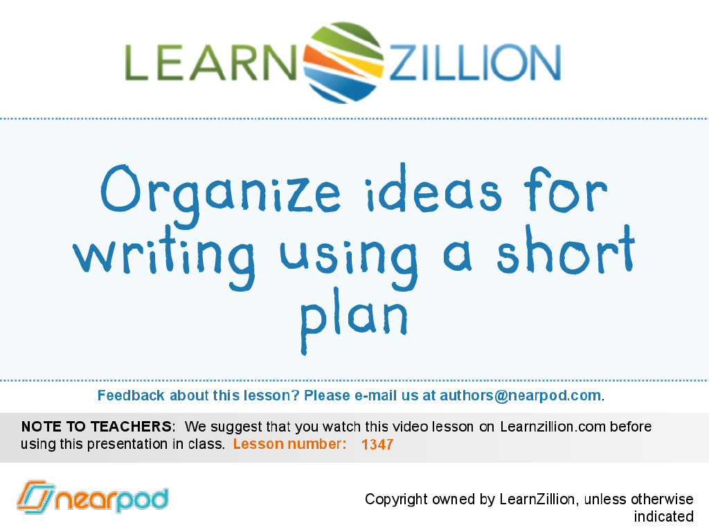 Organize ideas for writing using a short plan