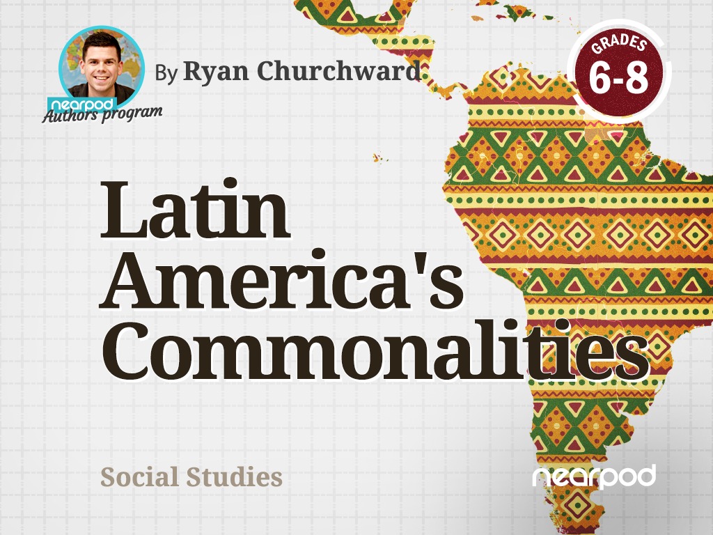 Latin America's Commonalities