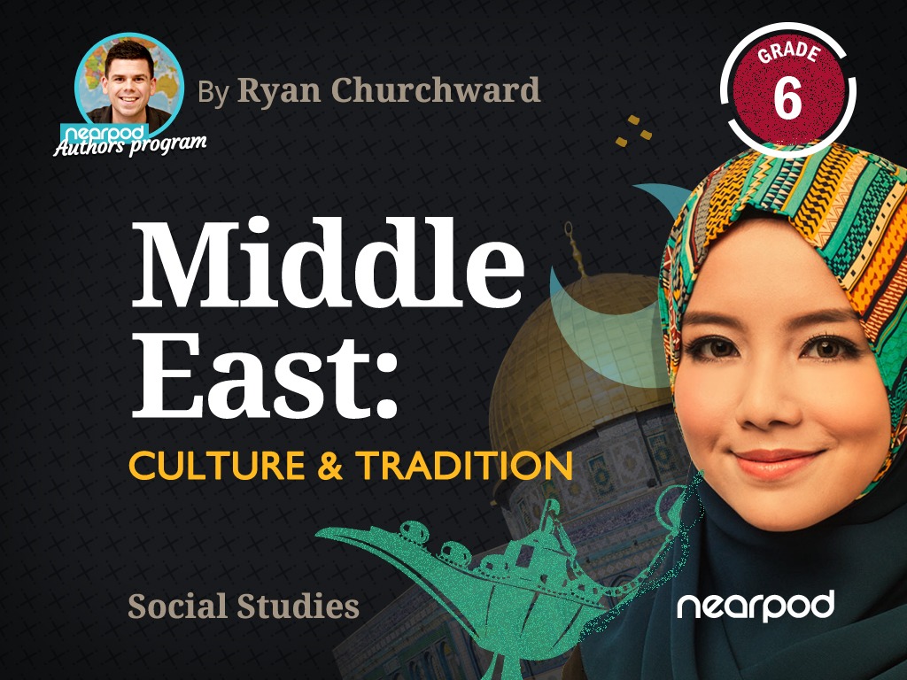 Middle East: Culture & Tradition