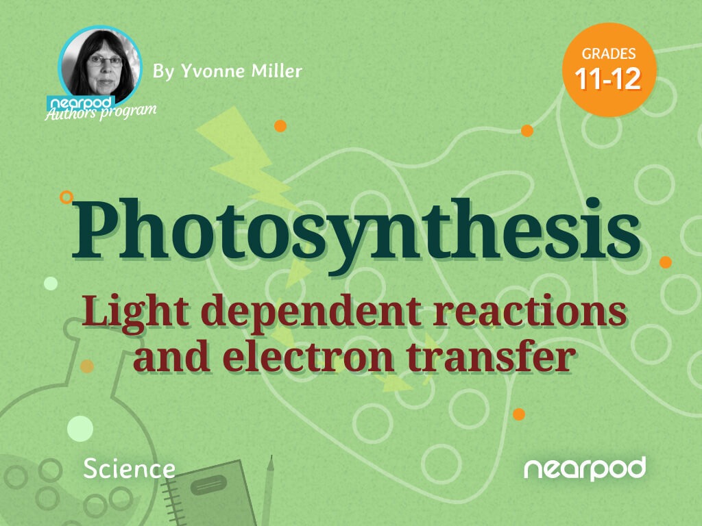 Photosynthesis: Reactions & Electron Transfer