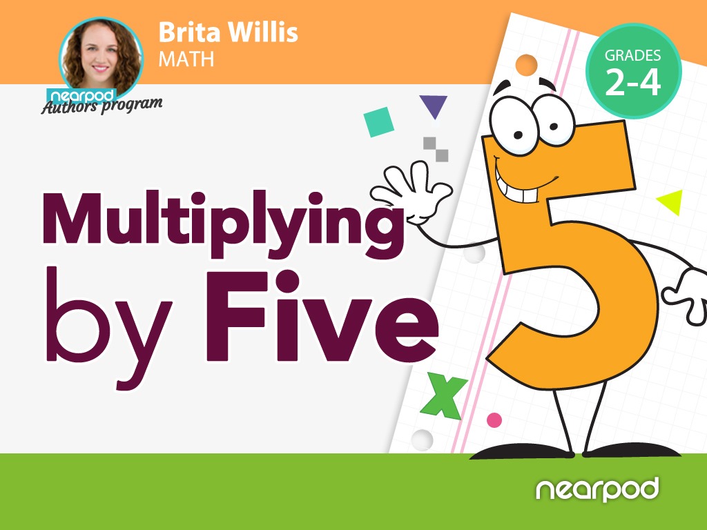 Multiplying by Five