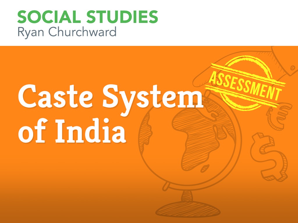 Assessment: Caste System of India