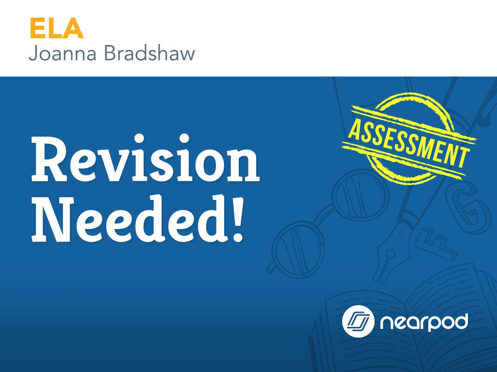 Assessment: Revision Needed!