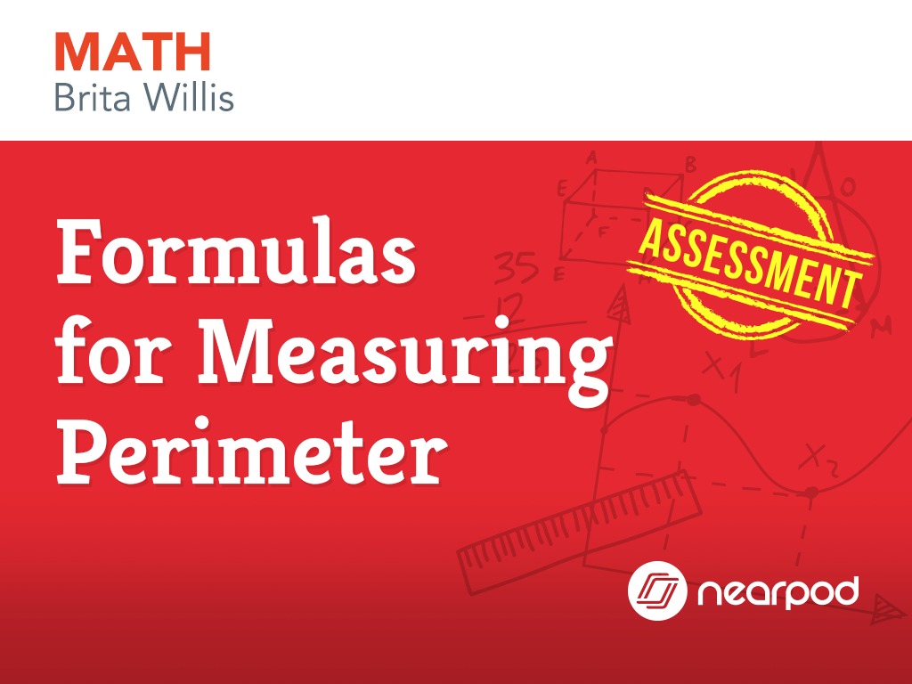 Assessment: Formulas for Measuring Perimeter