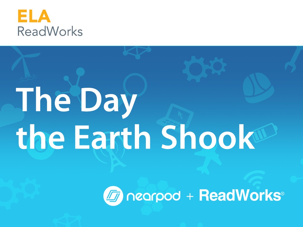 The Day the Earth Shook