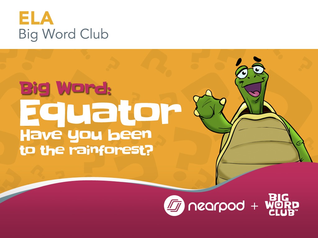 Big Word 1: EQUATOR