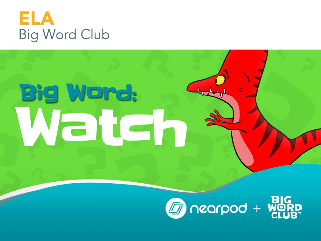 Big Word: Watch