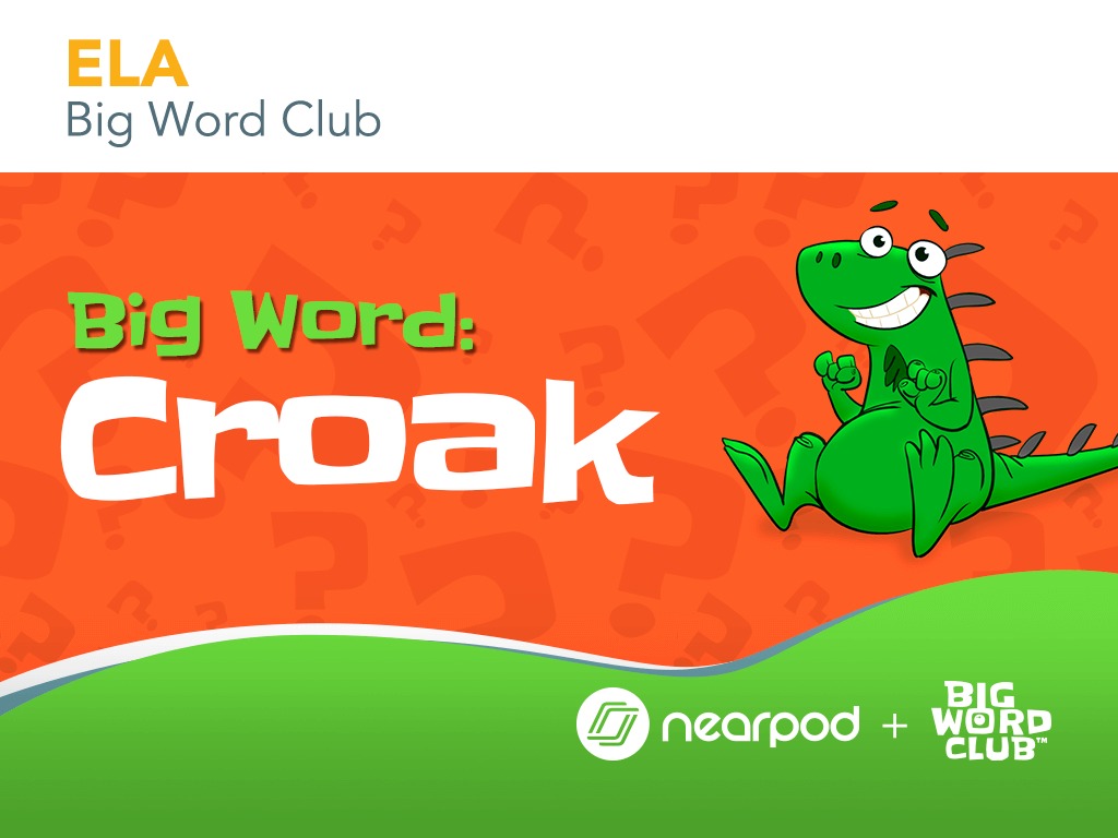 Big Word: Croak