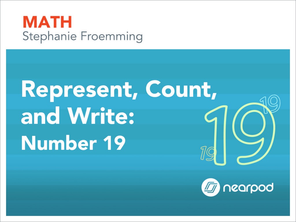 Represent, Count, and Write: Number 19