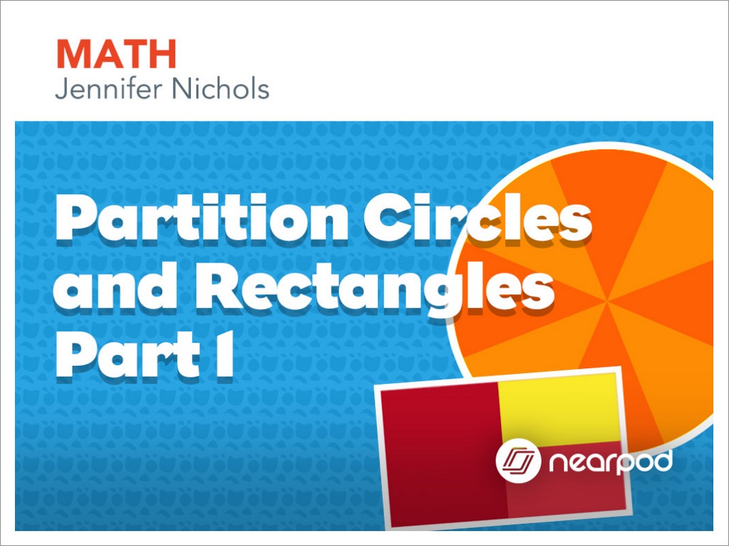 Partition Circles and Rectangles Part 1