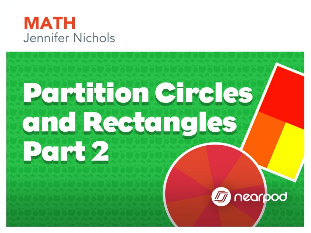 Partition Circles and Rectangles Part 2
