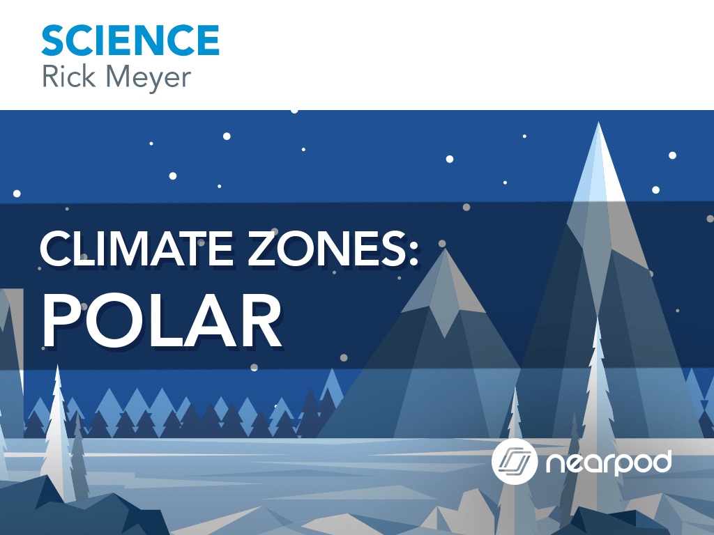 Climate Zones - Polar
