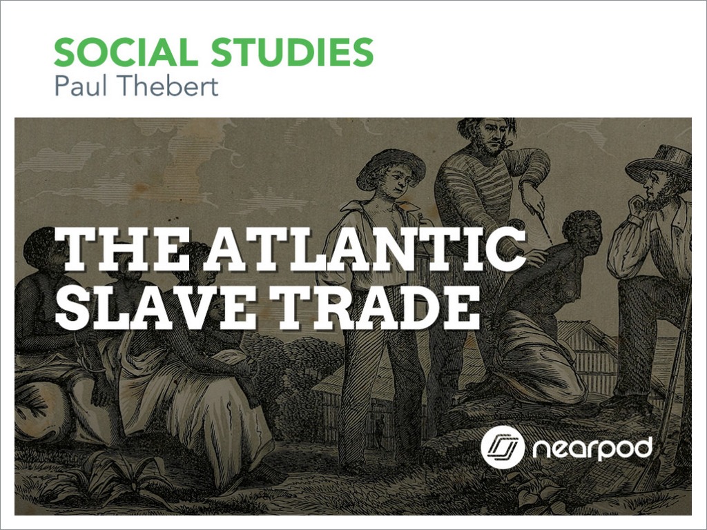 The Atlantic Slave Trade