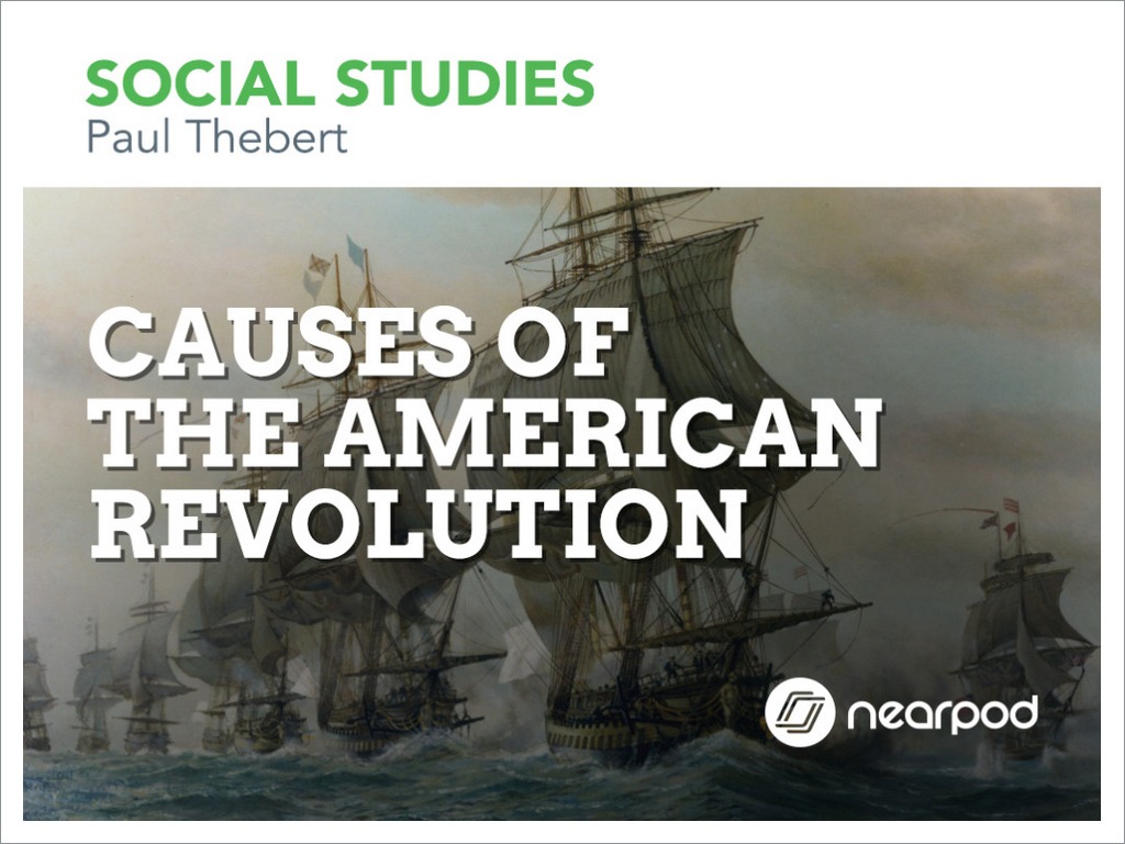 Causes of the American Revolution