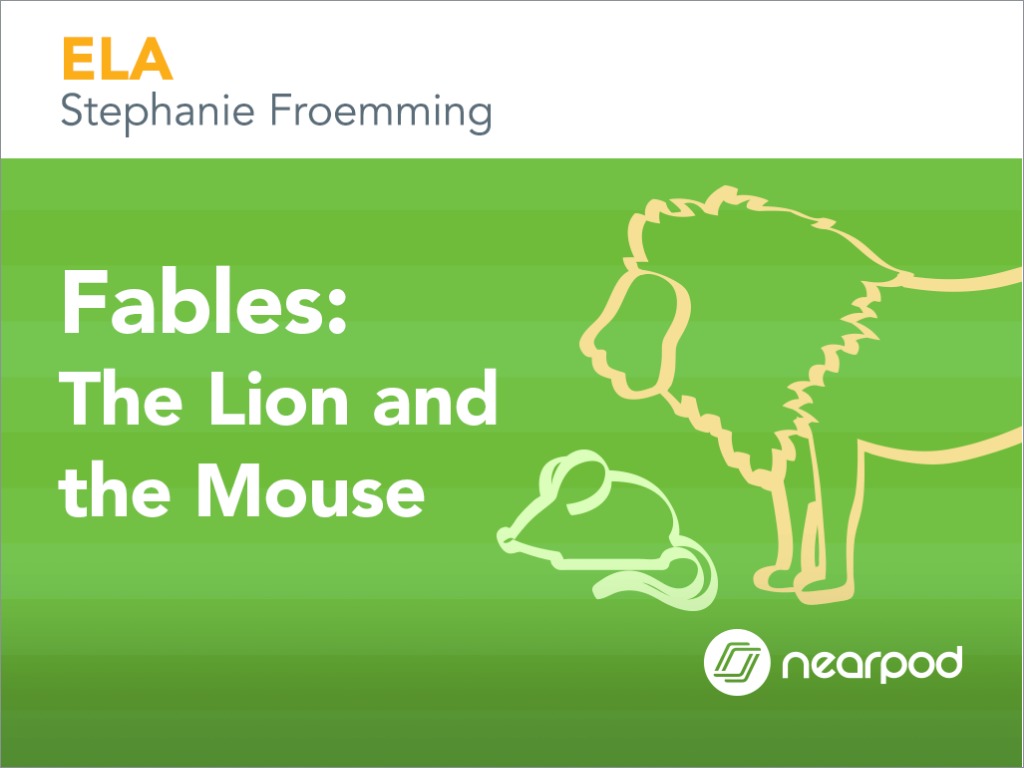 Fables: The Lion and the Mouse