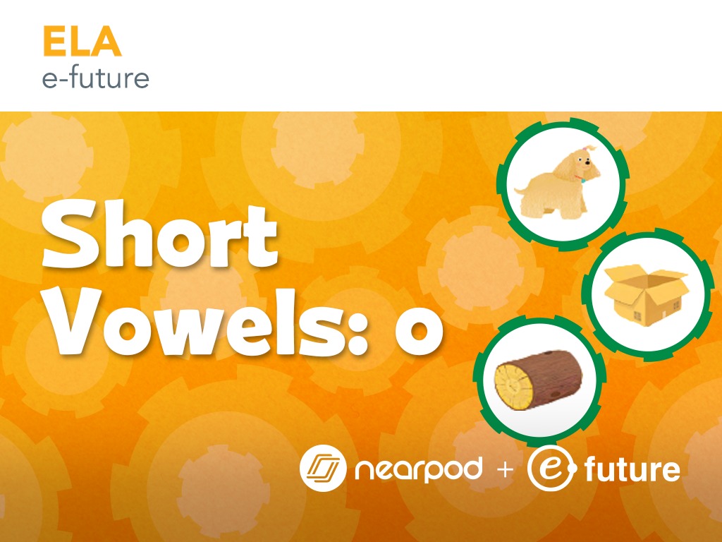 Short Vowels: o
