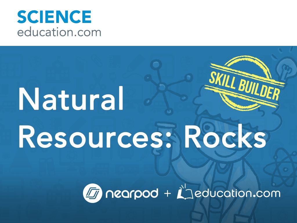 Natural Resources: Rocks