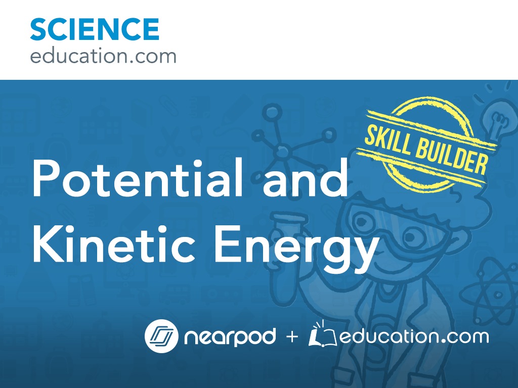 Potential And Kinetic Energy potential-and-kinetic-energy