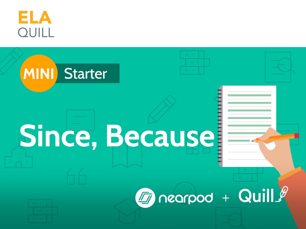 Since, Because (Starter)