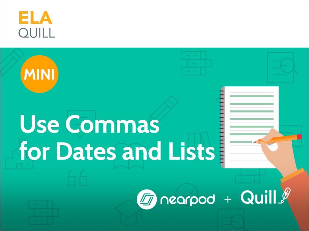 Use Commas for Dates and Lists