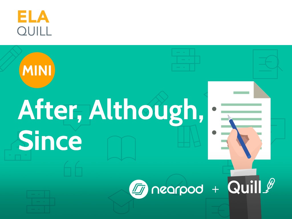 After, Although, Since