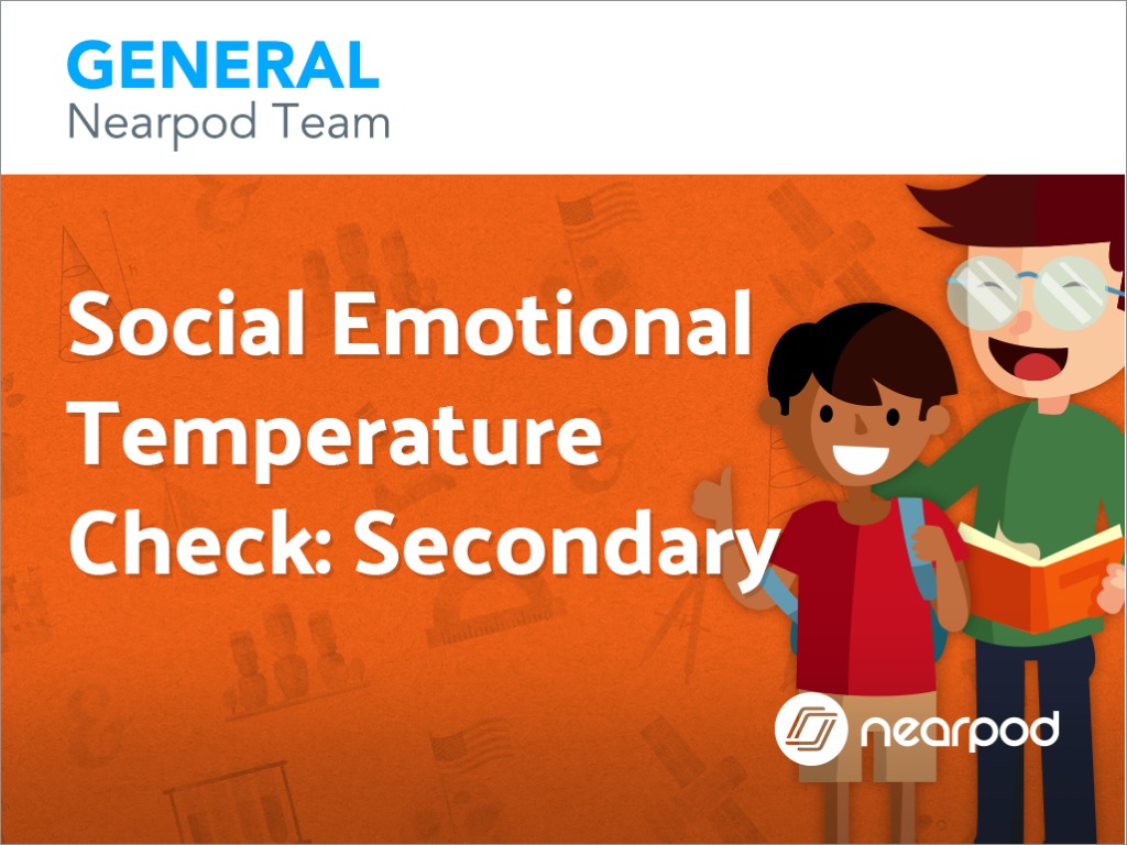 Social Emotional Temperature Check: Secondary