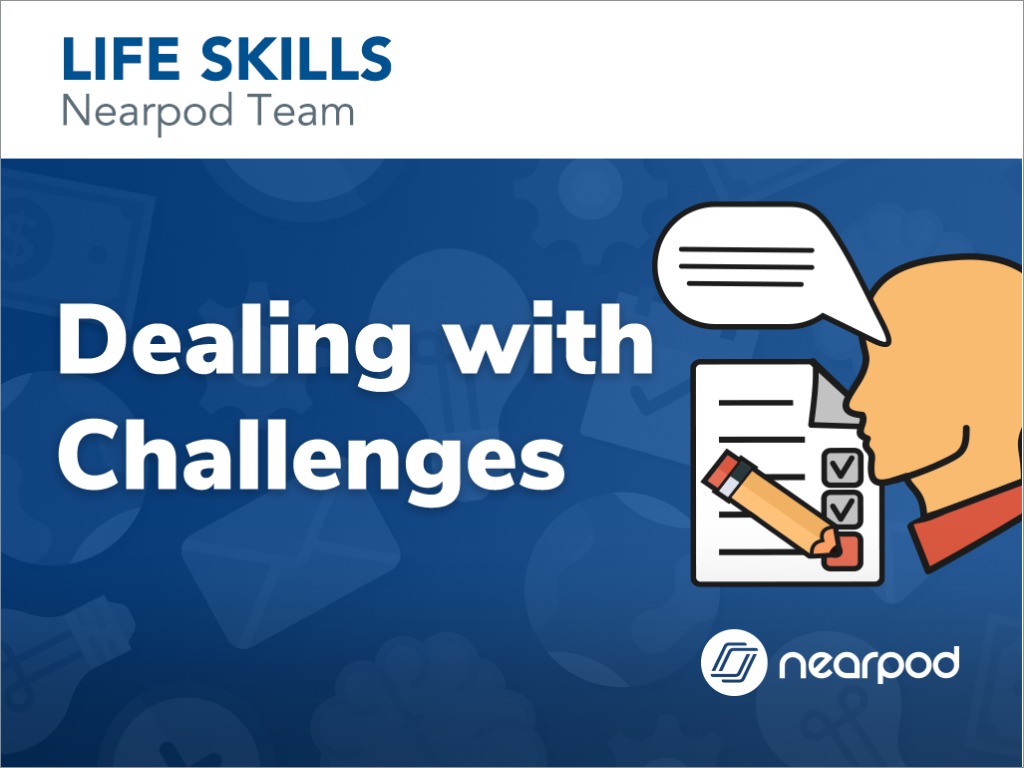 Dealing with Challenges