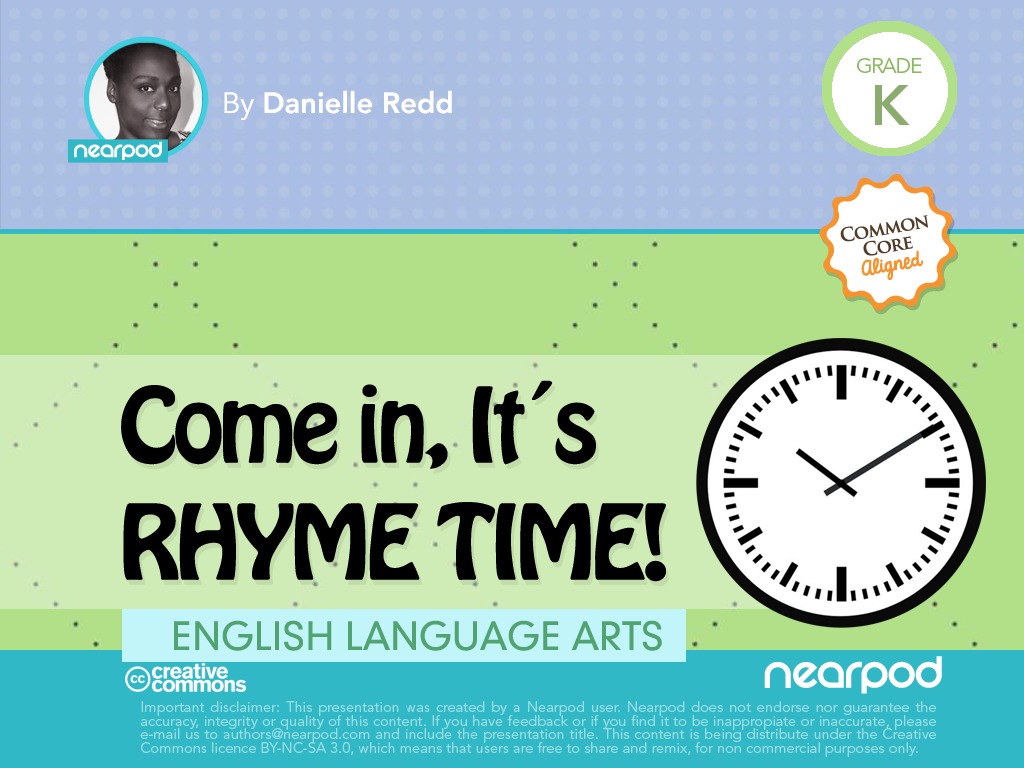 Come in, It's Rhyme Time!