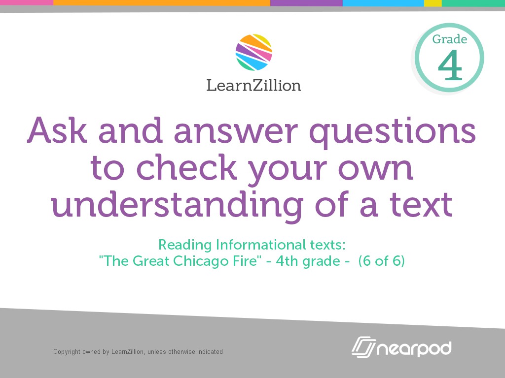 Ask and answer questions to check your own underst