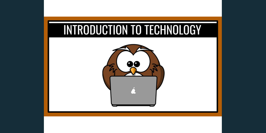 Introduction to Technology
