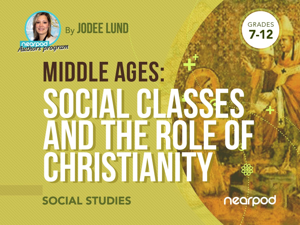 Middle Ages: Social classes and Christianity